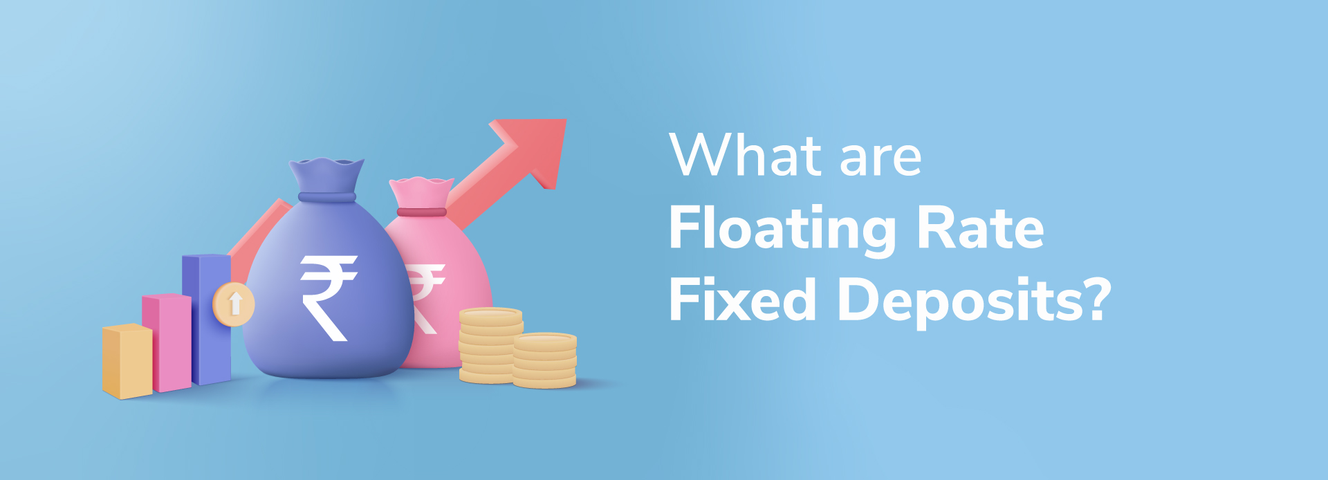 What is Floating Rate FD? Your Guide to Smart Investments | INDIE by IndusInd Bank